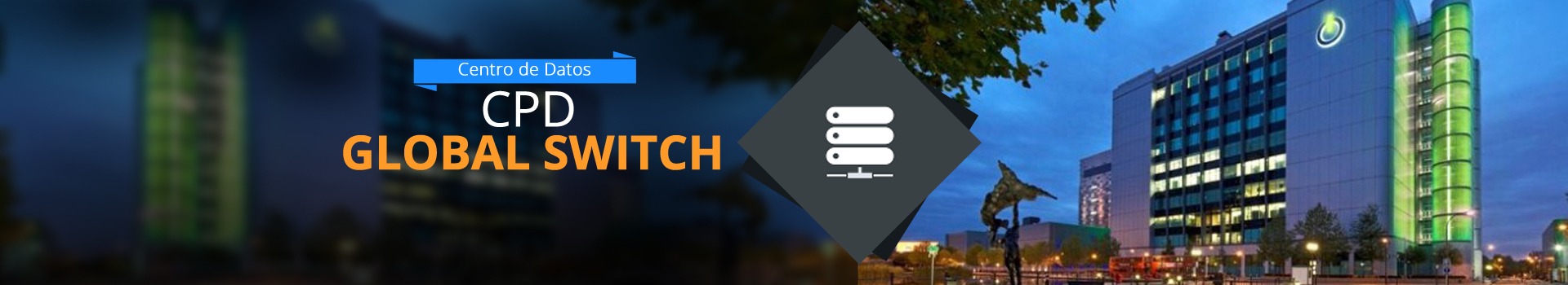 Centro Datos GlobalSwitch - ProfesionalHosting